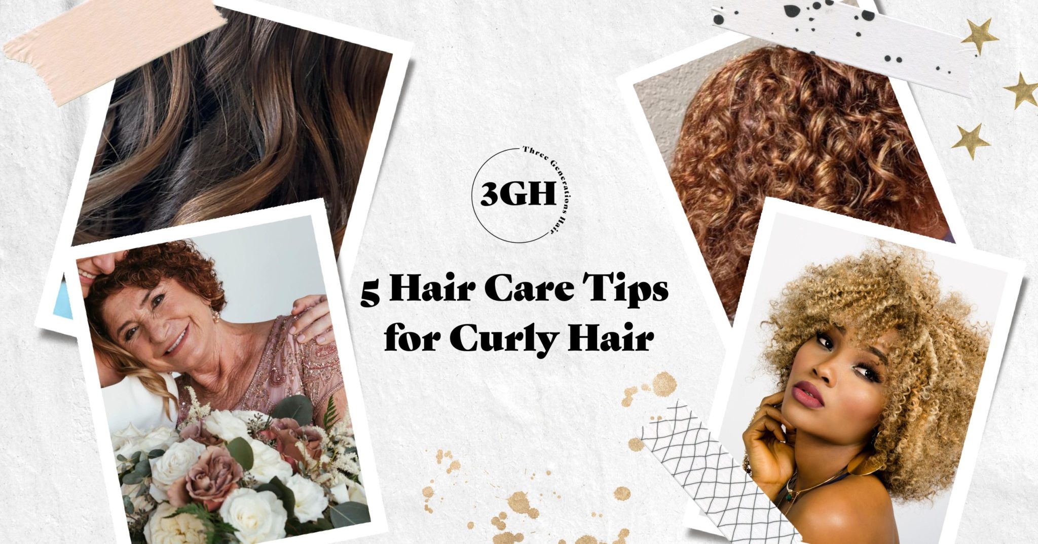5 Hair Care Tips for Curly Hair - 3 Genarations HAIR